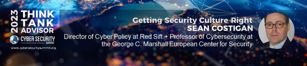 GETTING SECURITY CULTURE RIGHT – 16th annual Cyber Security Summit ...